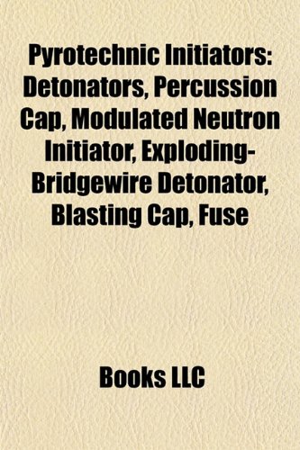 Pyrotechnic Initiators: 9781155953601: Books - Amazon.ca