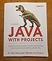 Learn Java with Projects: A concise practical guide to learning everything a Java professional ...