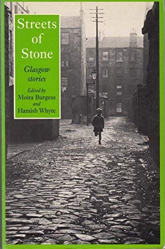 Streets of Stone: An Anthology of Glasgow Stories Short Stories: moira ...