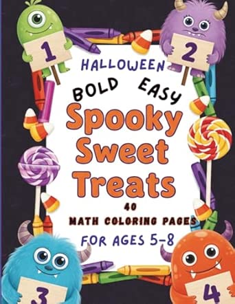 Halloween Bold Easy Sweet Spooky Treats: Math coloring pages for kids ...