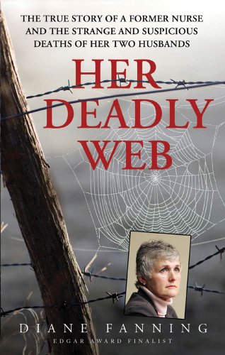 Amazon.com: Her Deadly Web: The True Story of a Former Nurse and the ...