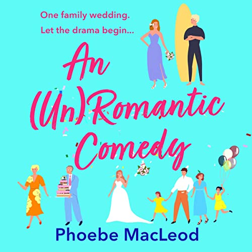 Amazon.com: An (Un)Romantic Comedy (Audible Audio Edition): Meg Travers ...