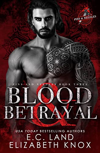 Blood & Betrayal (Pins & Needles Book 1) - Kindle edition by Land, E.C ...