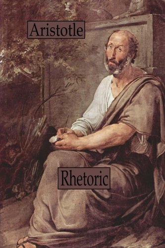 Rhetoric: Aristotle: 9781480097681: Amazon.com: Books