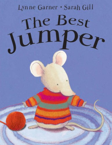 The Best Jumper: Amazon.co.uk: Garner, Lynne, Gill, Sarah ...