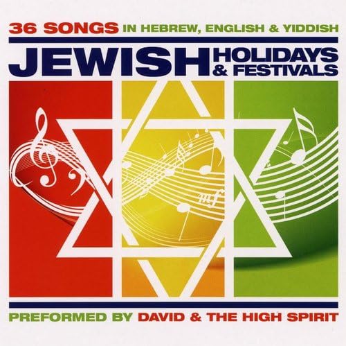 Real Complete Jewish Holidays & Festivals: David & the High Spirit ...