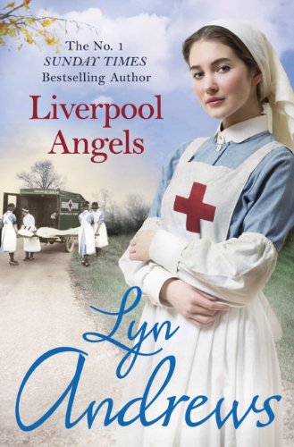 Liverpool Angels: A completely gripping saga of love and bravery during ...