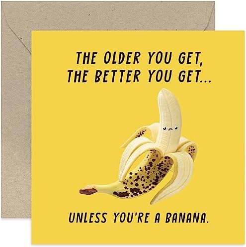 Old English Co. Funny Banana Birthday Card for Him or Her - 'The Older ...