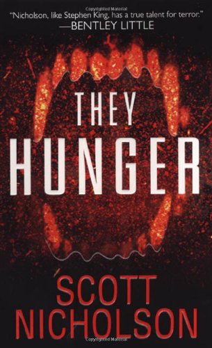 They Hunger: Nicholson, Scott: 9780786017133: Amazon.com: Books