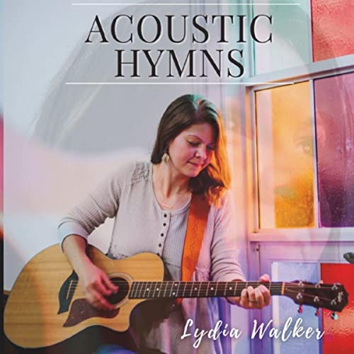 Amazon Acoustic Hymns Lydia Walker Digital Music