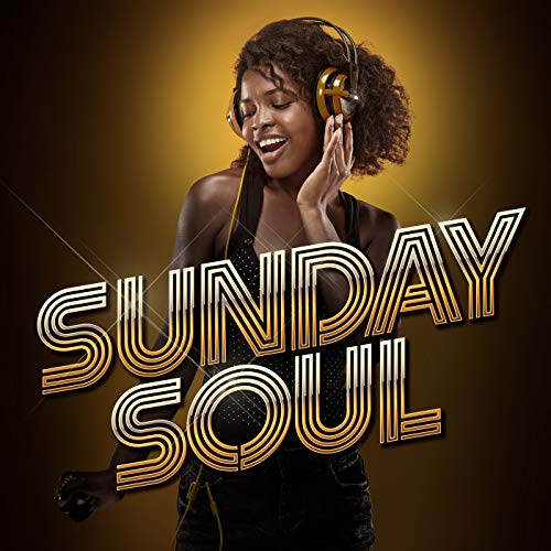 Amazon MusicでVARIOUS ARTISTSのSunday Soulを再生する