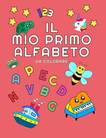 Amazon.com: Il mio primo alfabeto da colorare: per bambini. Colora le ...
