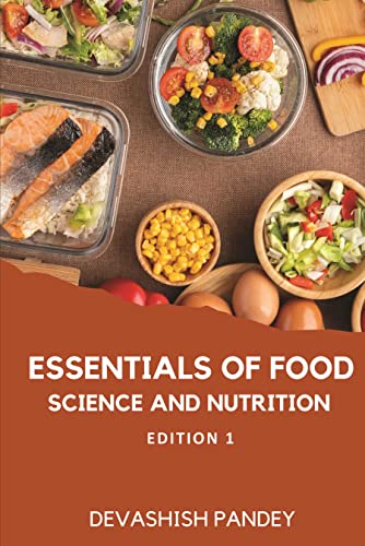Essentials of Food Science and Nutrition , Pandey, Devashish - Amazon.com
