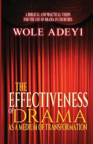 The Effectiveness of Drama As A Medium of Transformation: Adey, Samuel ...