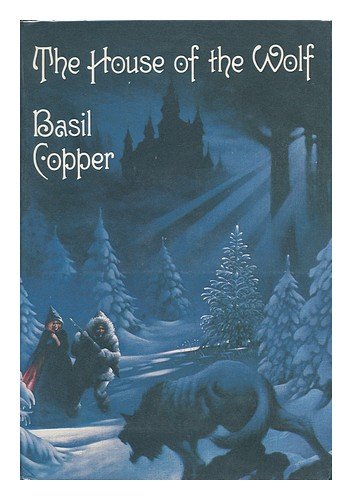 The House of the Wolf / Basil Copper ; Drawings by Stephen E. Fabian ...