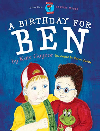 A Birthday for Ben: Children's book on Hearing Difficulties (Special ...