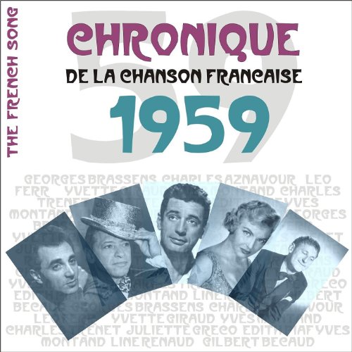 Play The French Song / Chronique De La Chanson Française - 1959, Vol ...