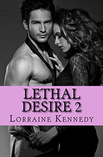 Lethal Desire 2 - Kindle edition by Kennedy, Lorraine. Romance Kindle eBooks @ Amazon.com.