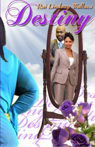 Destiny: Wallace, Rai Lindsay: 9781592321681: Amazon.com: Books
