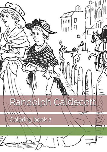 Amazon.com: Randolph Caldecott: Coloring book 2: 9781522005193 ...