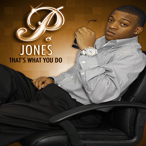 Amazon MusicでP. JonesのThat's What You Doを再生する