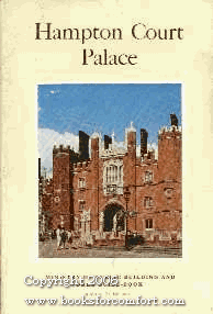 Hampton Court Palace: Chettle, G. H.: 9780116701398: Amazon.com: Books