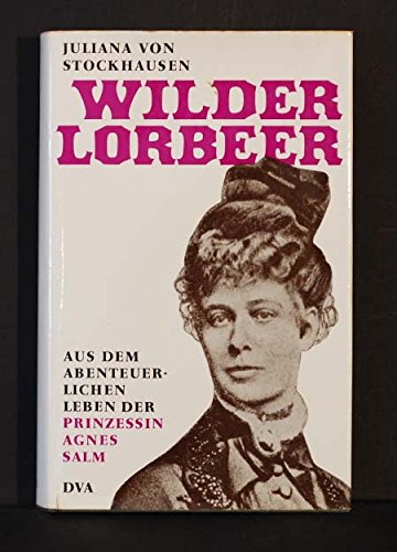 Amazon.com: Wilder Lorbeer. Aus dem abenteuerlichen Leben der ...