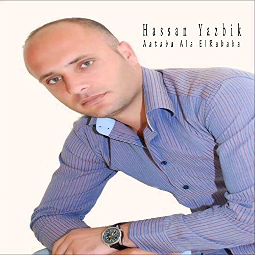Play Aataba Ala El Rababa by Hassan Yazbik feat. Hady El Asmar on ...