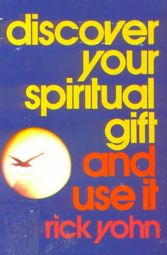 Discover Your Spiritual Gift and Use It: Rick Yohn: Amazon.com: Books