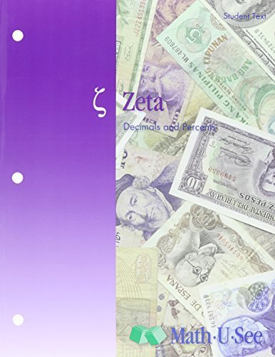 Math-U-See : Zeta Student Kit / Decimals and Percents by Miriam Homer ...