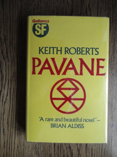 Pavane: Keith Roberts: 9780575034372: Amazon.com: Books