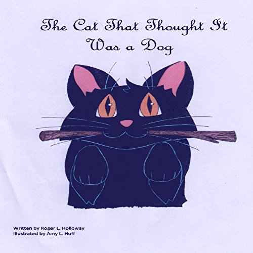 Amazon.com: The Cat That Thought It Was a Dog (Audible Audio Edition ...
