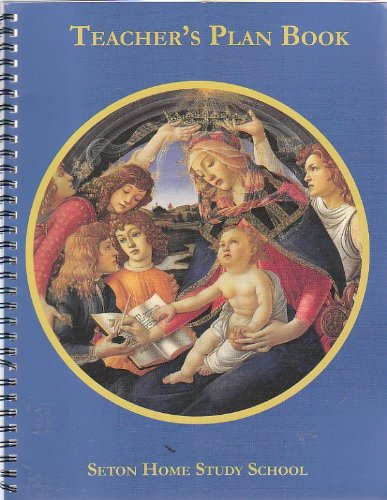 Seton Home Study School: Teacher's Plan Book: Seton Home Study School ...