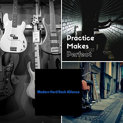 Play Practice Makes Perfect by Modern Hard Rock Alliance on Amazon Music