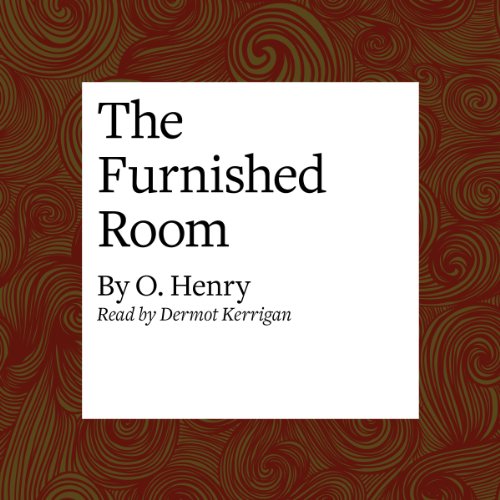 The Furnished Room (Audio Download): O. Henry, Dermot Kerrigan, Naxos ...