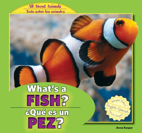 Buy What's a Fish? / Que Es Un Pez? (All About Animals / Todo Sobre Los ...