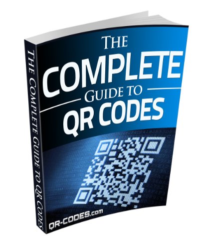 Amazon.com: The Complete Guide to QR Codes eBook : Boyles, Aric: Kindle ...