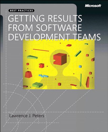Getting Results from Software Development Teams (Developer Best ...