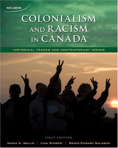 Colonialism and Racism in Canada: Historical Traces and Contemporary ...