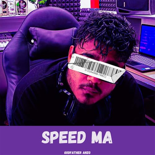 Speed Ma by Godfather Anzo on Amazon Prime Music