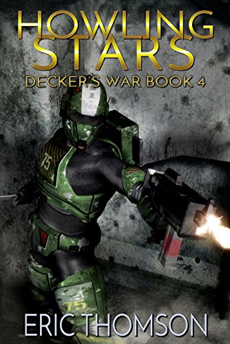 Amazon.com: Howling Stars (Decker's War Book 4) eBook : Thomson, Eric ...