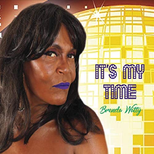Play It's My Time by Brenda Watty on Amazon Music