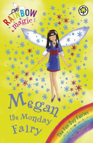 Megan The Monday Fairy: The Fun Day Fairies Book 1 (Rainbow Magic ...