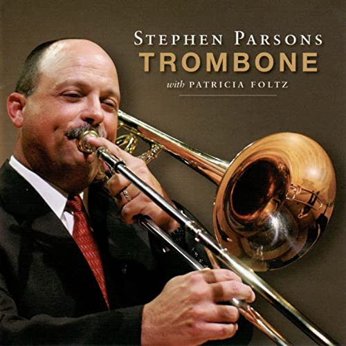 Amazon.com: Stephen Parsons, Trombone : Stephen Parsons: Digital Music