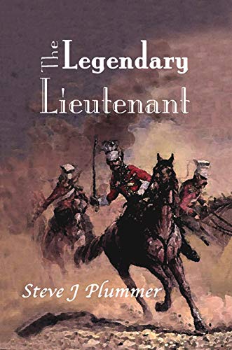 The Legendary Lieutenant eBook : Plummer, Steve J: Amazon.co.uk: Kindle ...