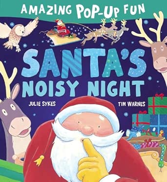 Santa's Noisy Night: Sykes, Julie: 9781848690899: Amazon.com: Books
