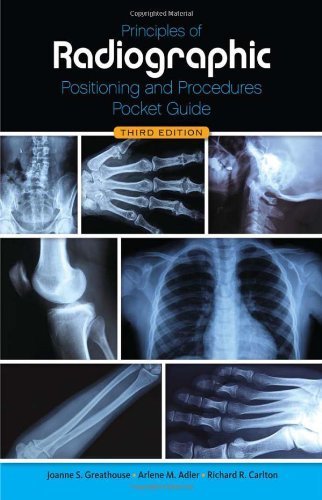 Principles of Radiographic Positioning and Procedures Pocket Guide ...