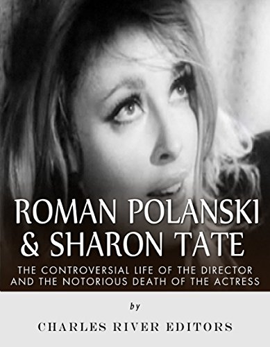 Roman Polanski & Sharon Tate: The Controversial Life of the Director ...