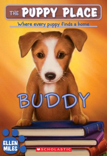 Buddy (Puppy Place): Miles, Ellen: 9781436436991: Amazon.com: Books