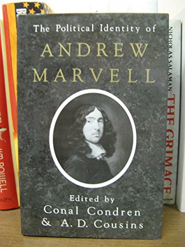 The Political Identity of Andrew Marvell: Condren, Conal, Cousins, A. D ...